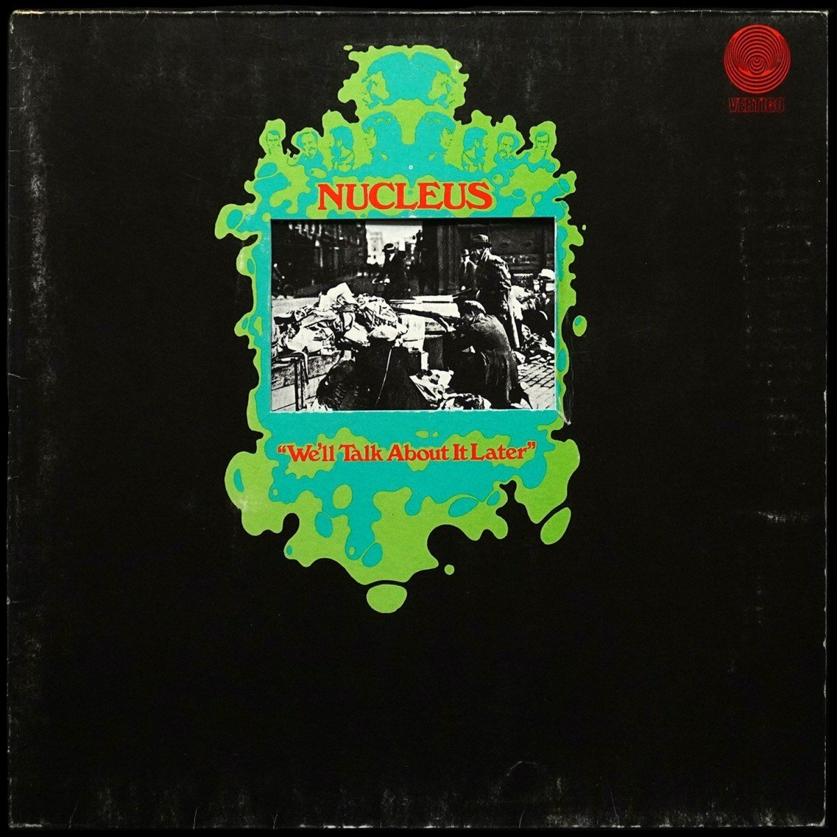 Виниловая пластинка Vertigo Nucleus – We'll Talk About It Later