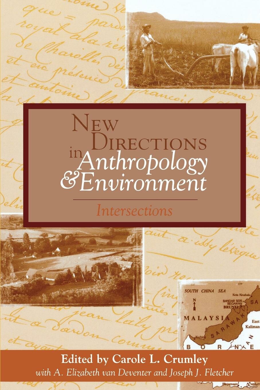 New Directions in Anthropology and Environment. Intersections: Intersections