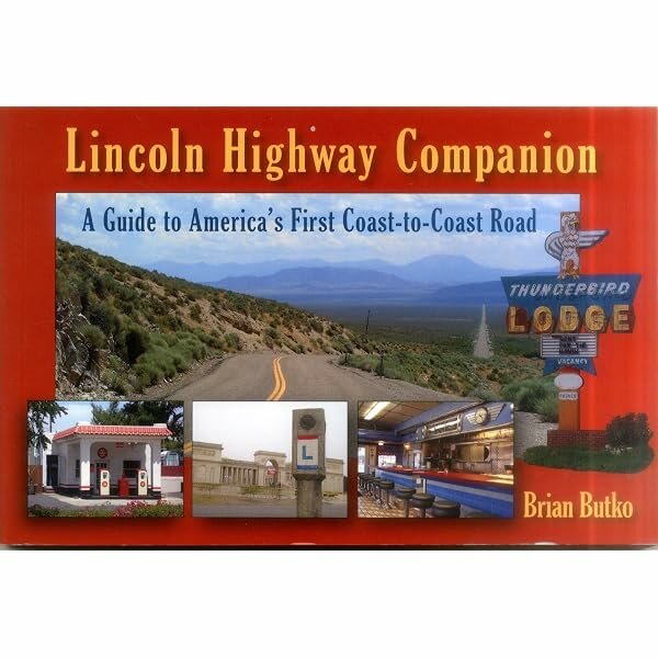 Lincoln Highway Companion: A Guide to America's First Coast-to-Coast Road，Reprinted paperback book