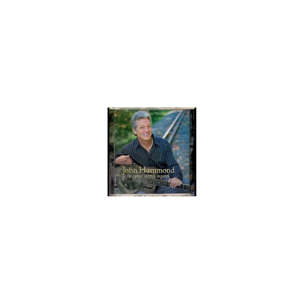 Диск John Hammond - In Your Arms Again (1 CD)