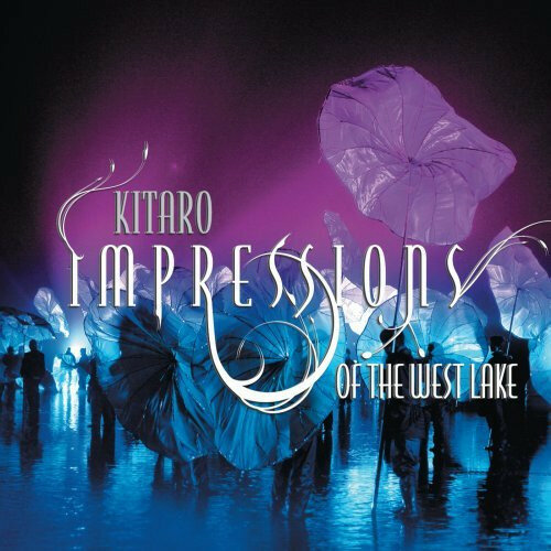 Компакт-диск (CD) Kitaro. Impressions Of The West Lake.