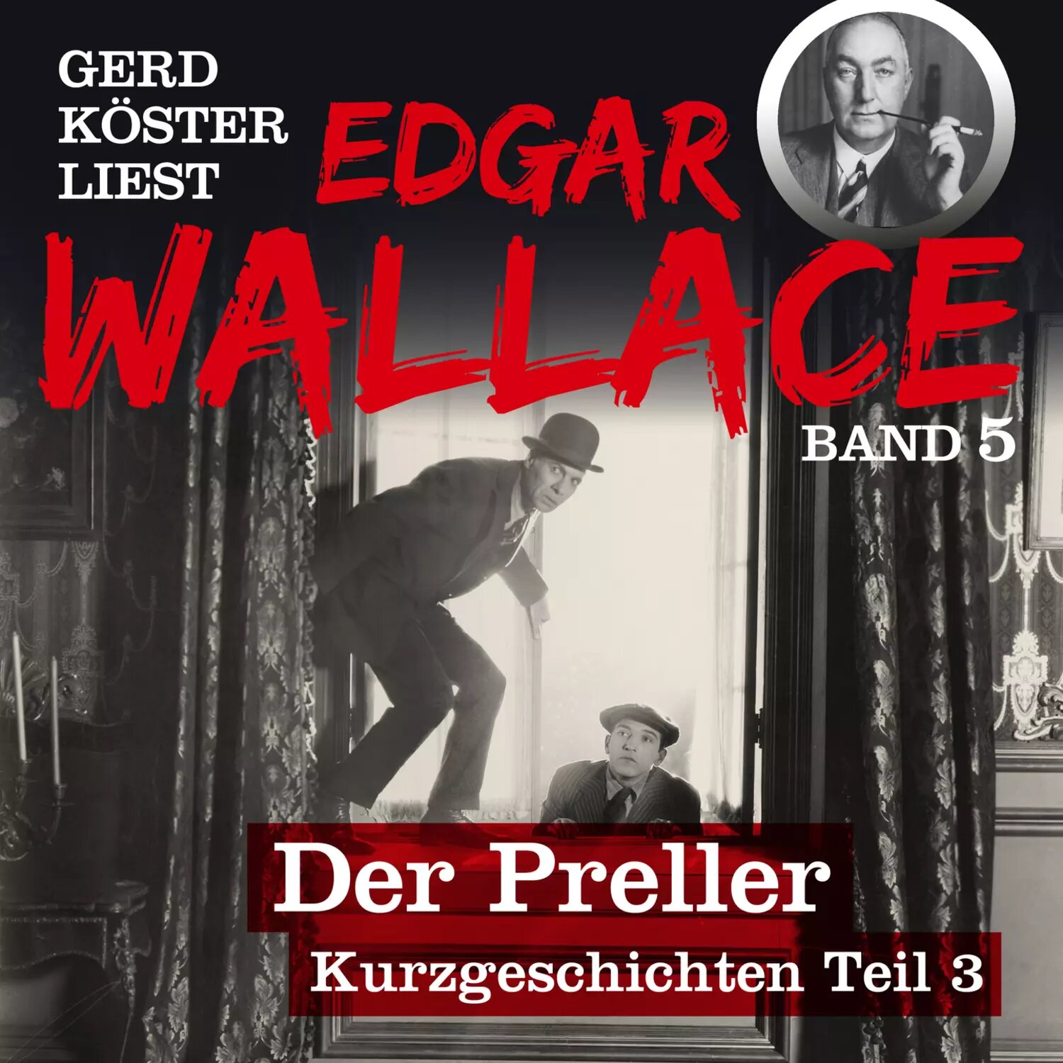 Wie ein Fuchs in die Falle ging - Gerd Köster liest Edgar Wallace, Band 5 (Ungekürzt) [Аудиокнига]