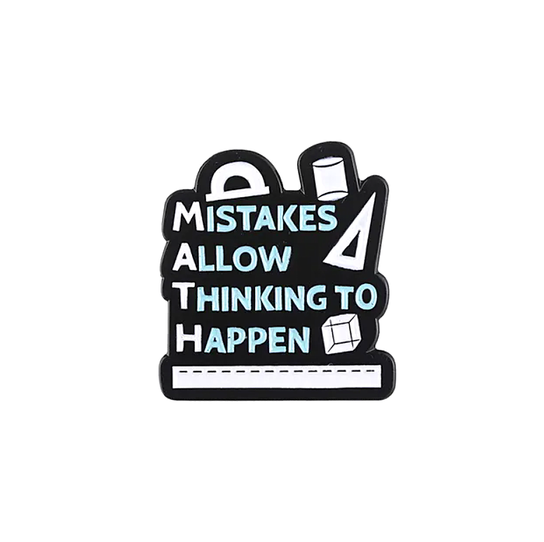 Значок математика для одежды, кепок и рюкзака "MISTAKES ALLOW THINKING TO HAPPEN"/ 1 шт.