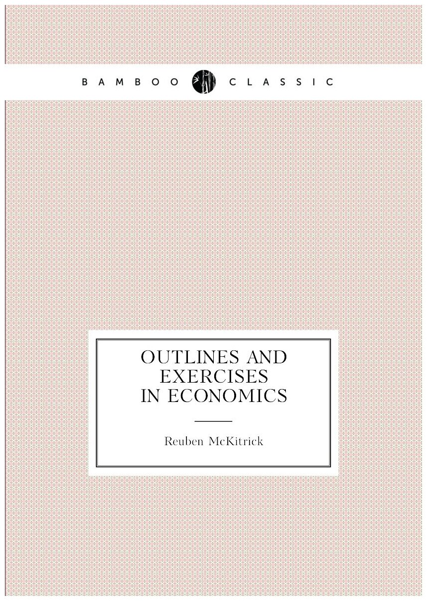 Outlines and exercises in economics