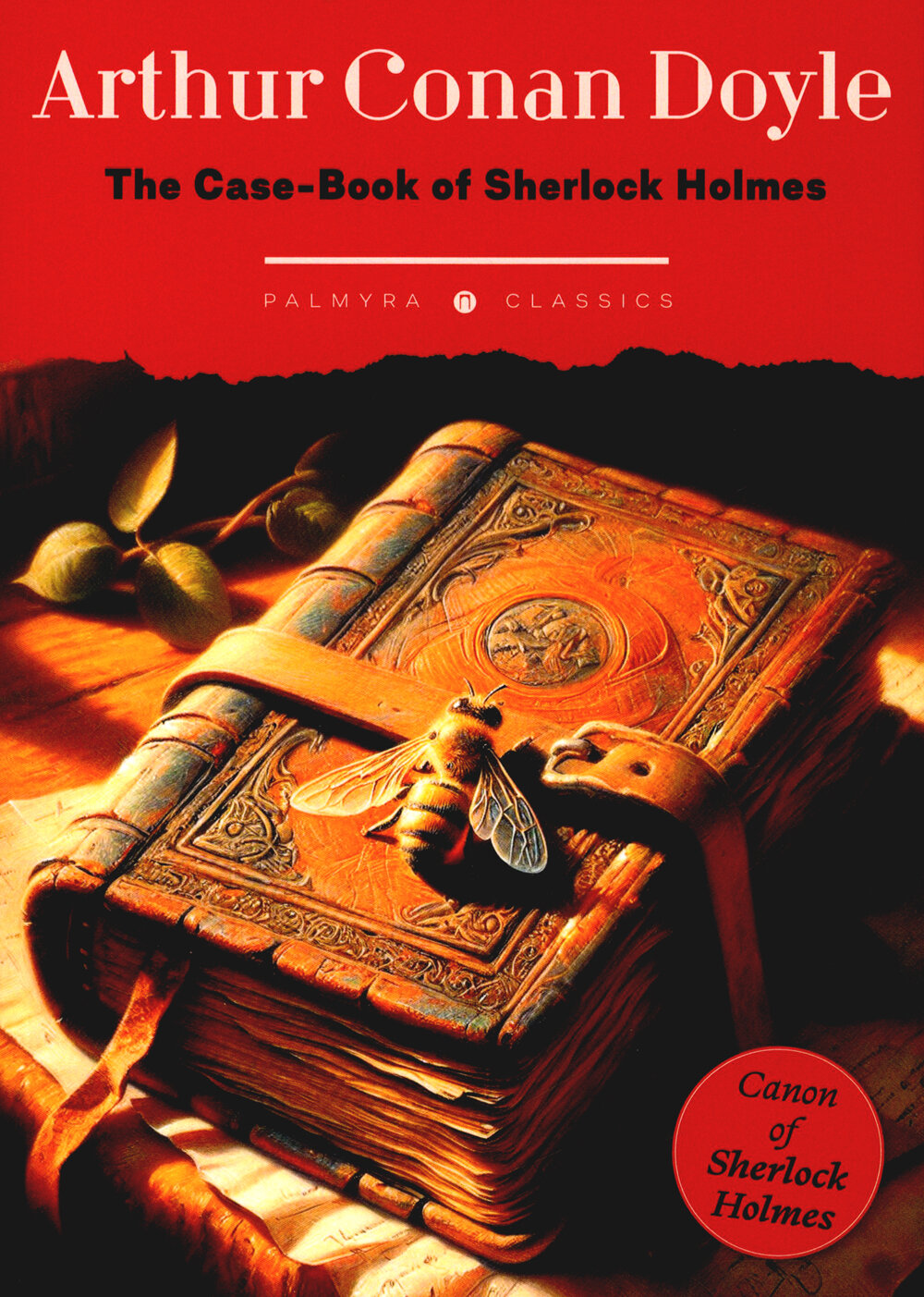 The Case-Book of Sherlock Holmes: на англ. яз, Дойл А. К, Т8 RUGRAM