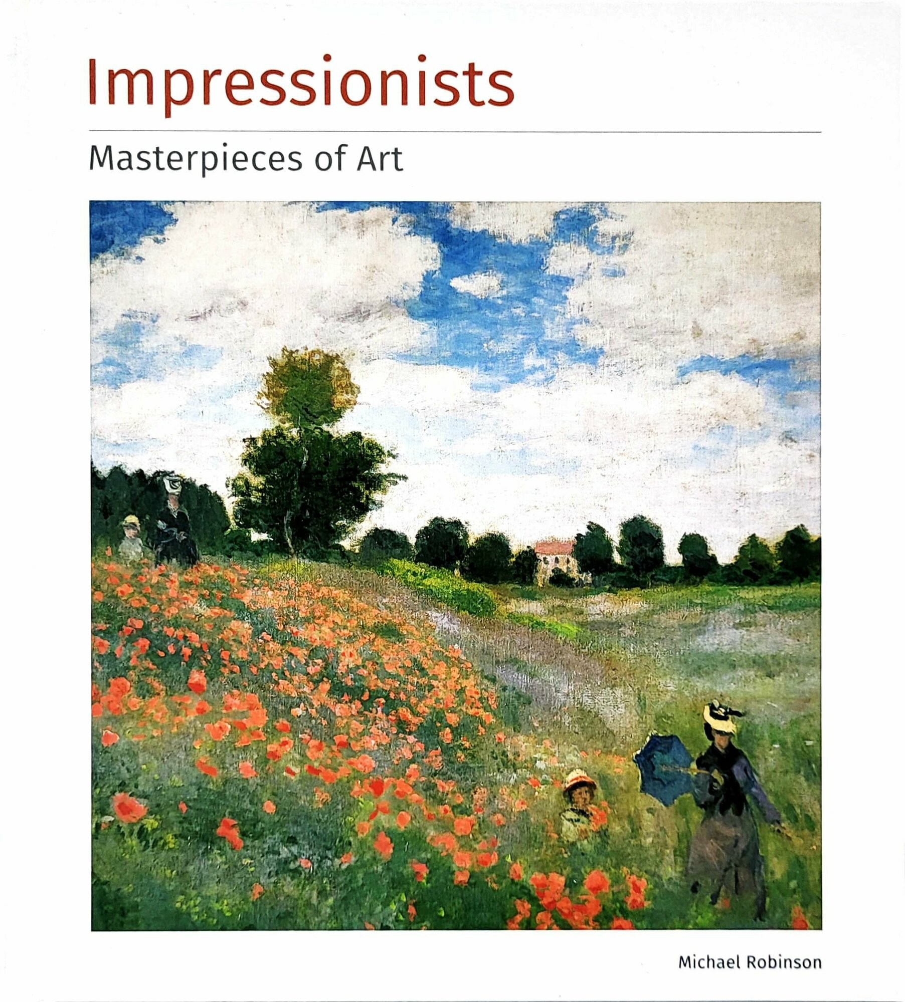 Impressionists Masterpieces of Art