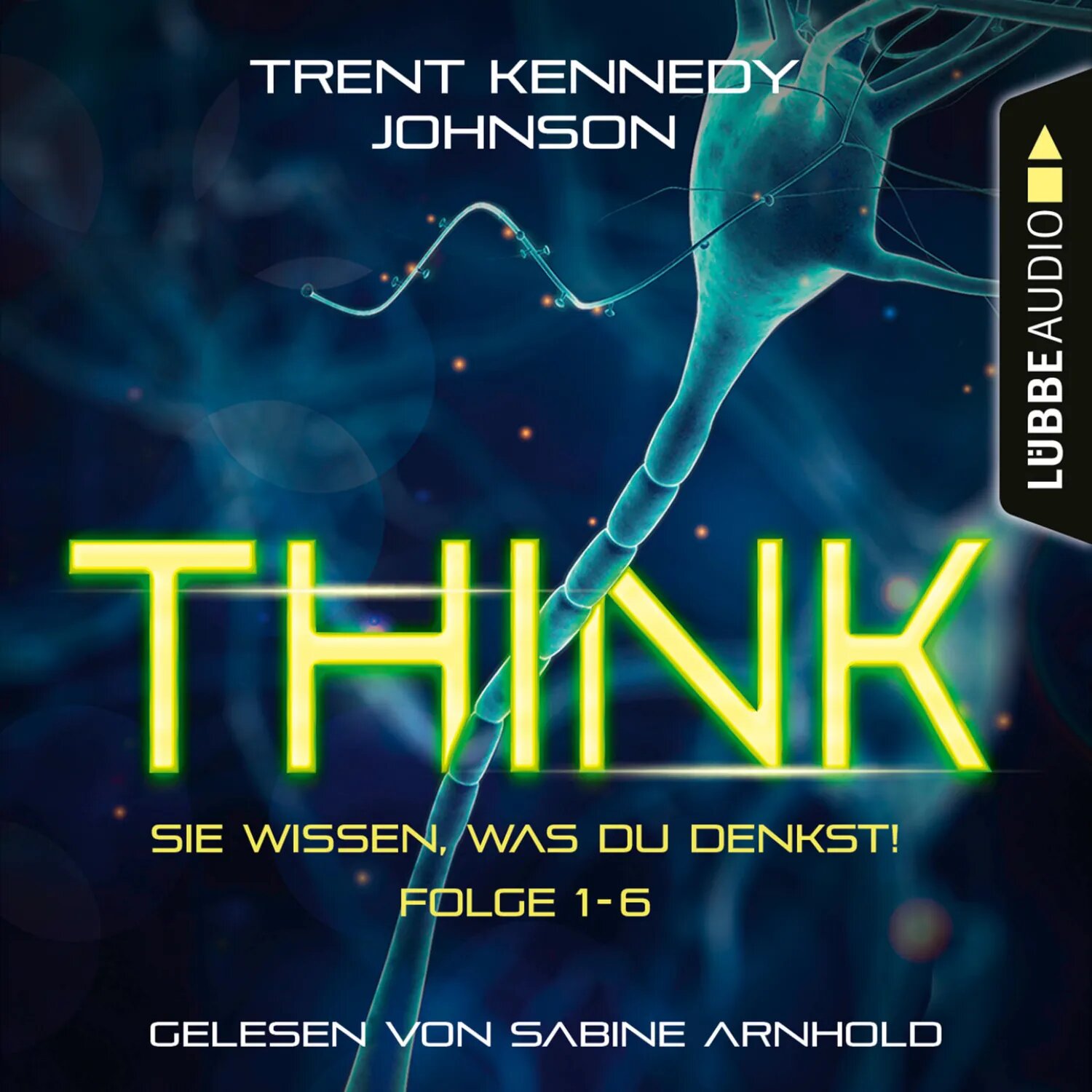 THINK: Sie wissen, was du denkst, Folge 1-6: Sammelband (Ungekürzt) [Аудиокнига]