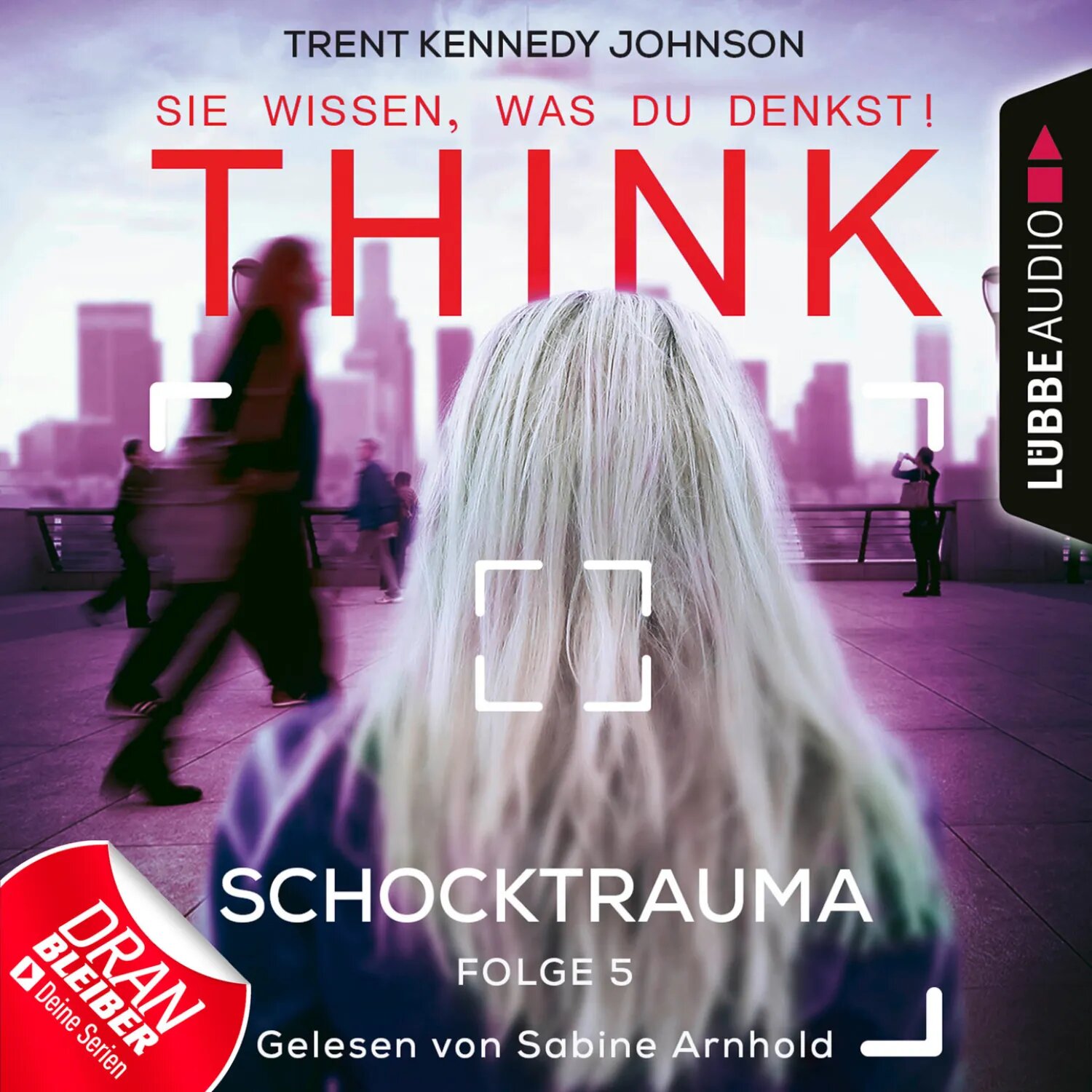 THINK: Sie wissen, was du denkst, Folge 5: Schocktrauma (Ungekürzt) [Аудиокнига]