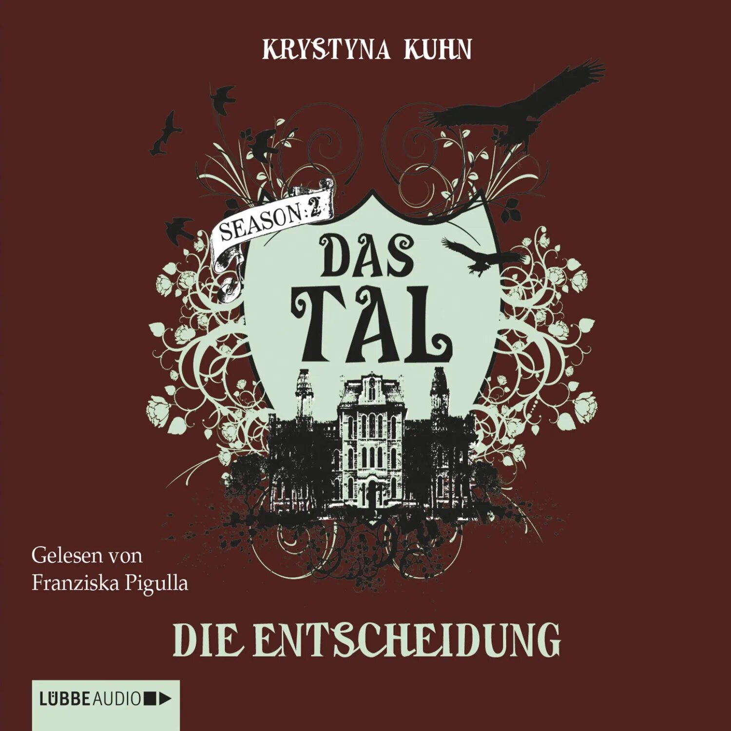 Das Tal, Season 2, Teil 4: Die Entscheidung [Аудиокнига]