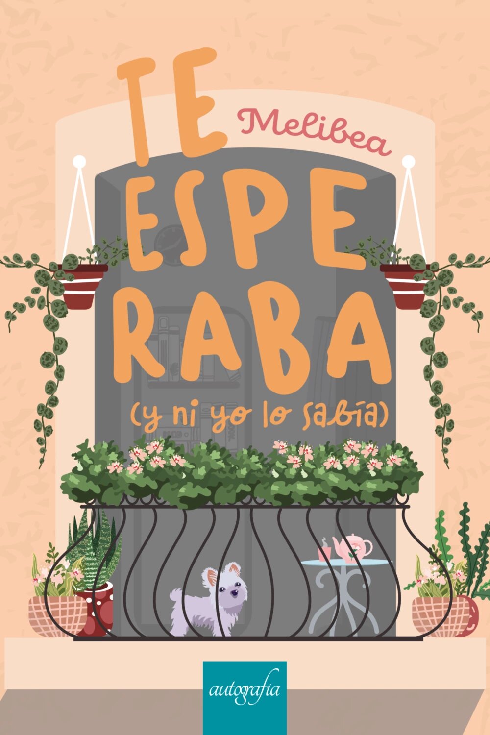 Te esperaba (y ni yo lo sabía) [Цифровая книга]