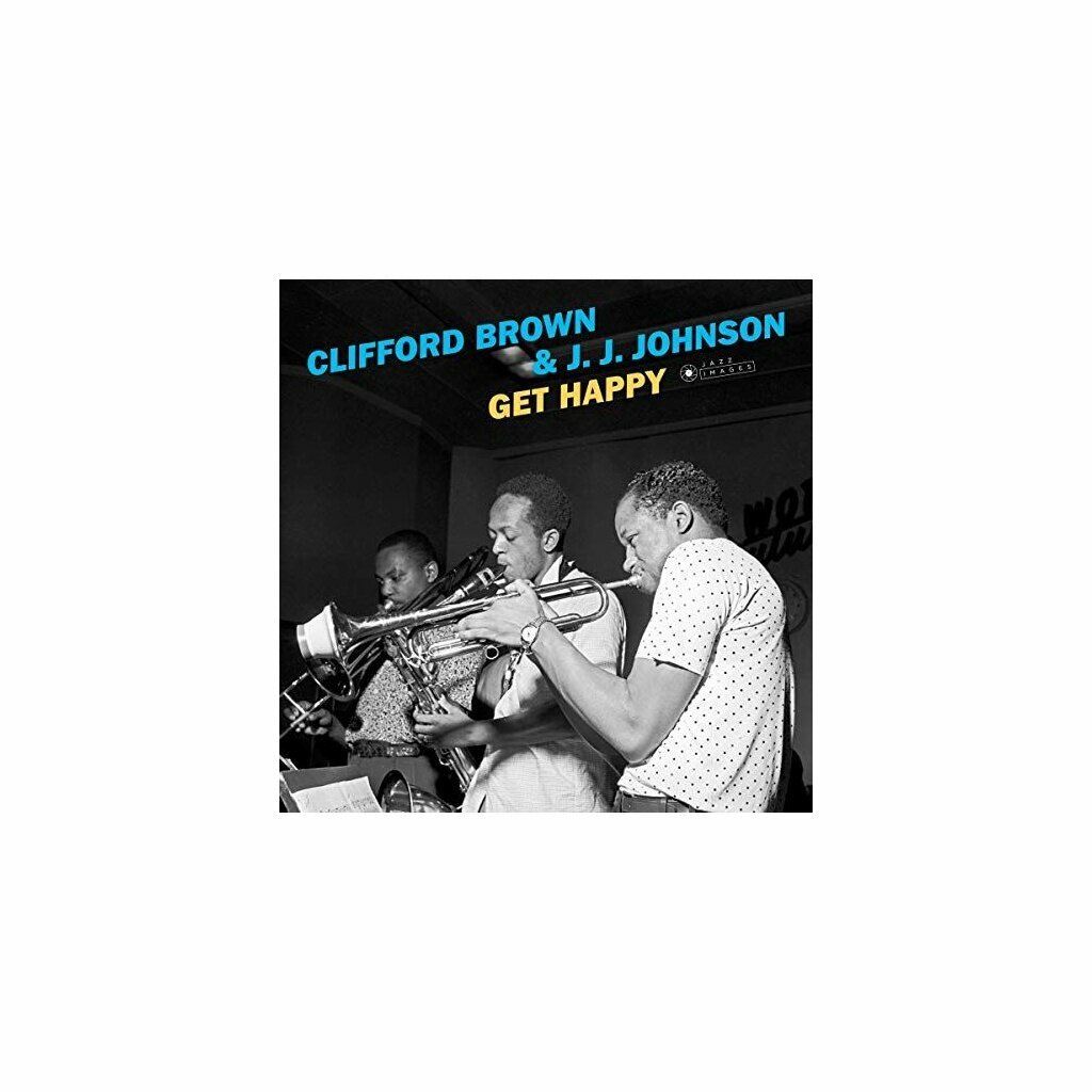 Виниловая пластинка BROWN, CLIFFORD & J.J. JOHNSON - Get Happy (1 LP)