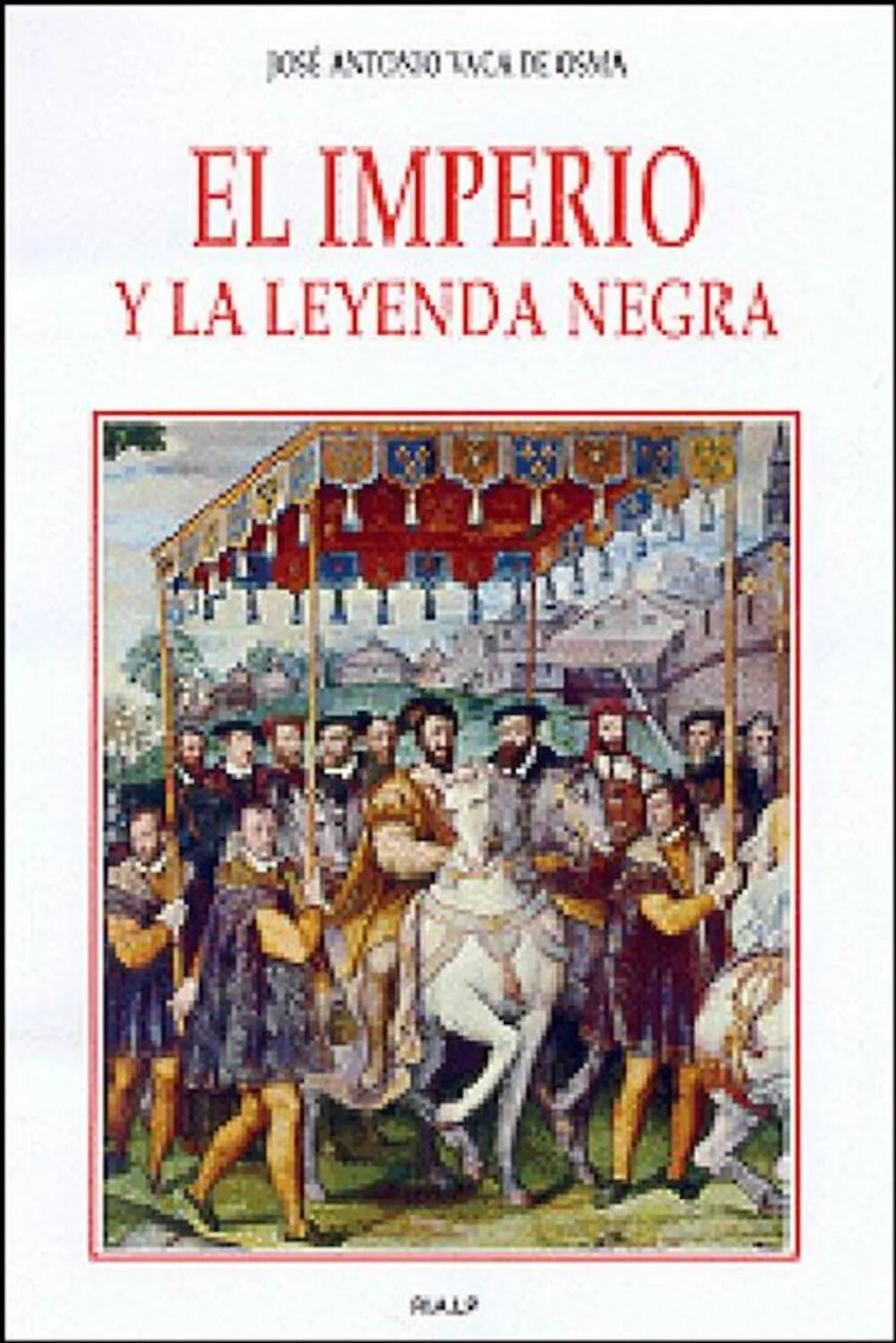 El imperio y la Leyenda negra [Цифровая книга]