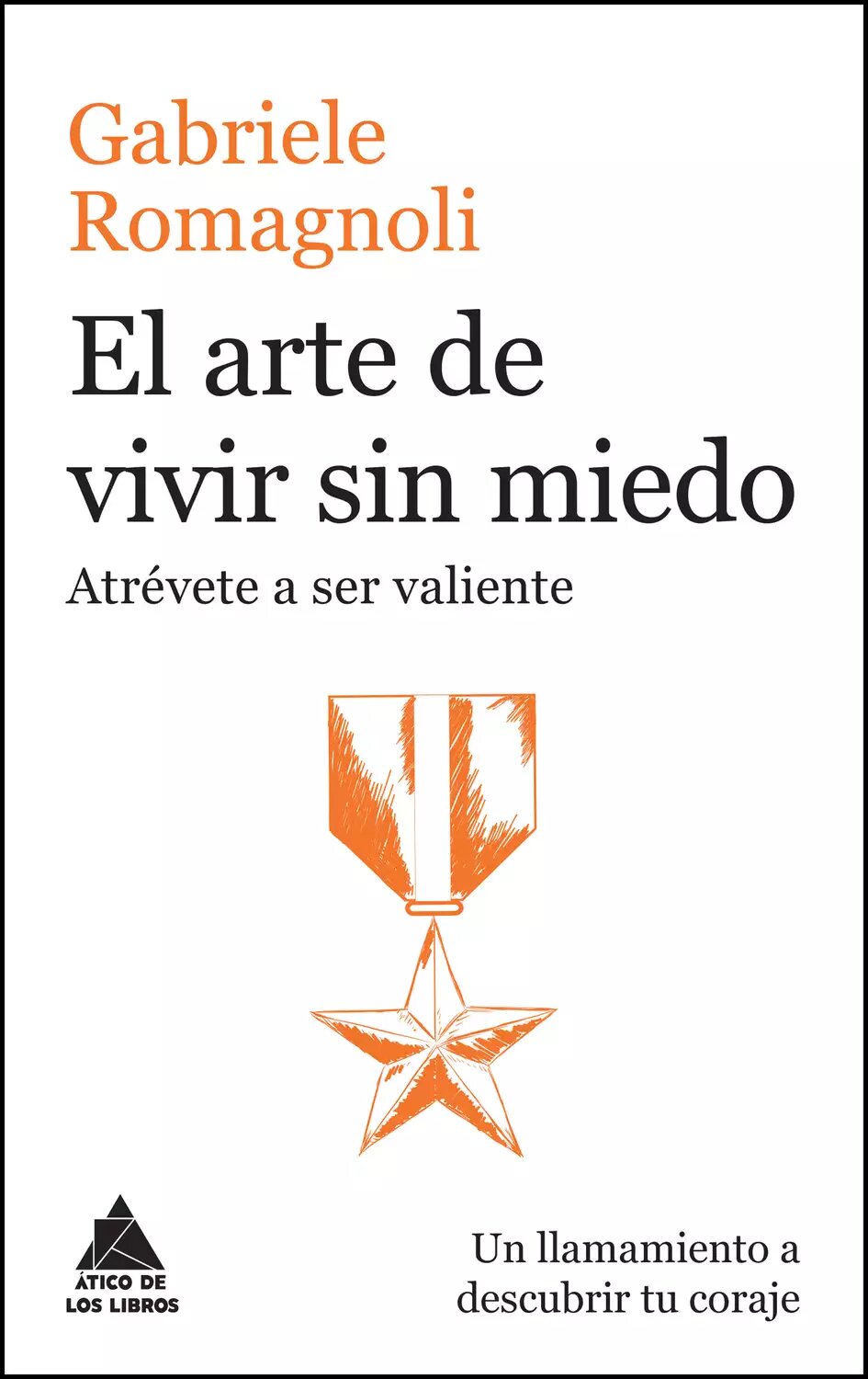 El arte de vivir sin miedo [Цифровая книга]