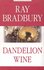 Dandelion Wine = Вино из одуванчиков.(Рэй Брэдбери)