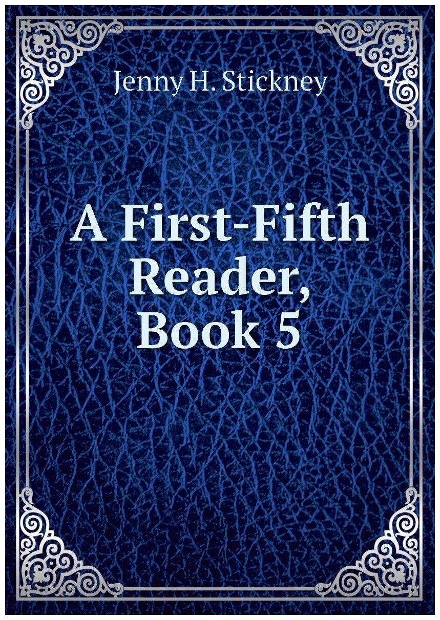 A First-Fifth Reader, Book 5
