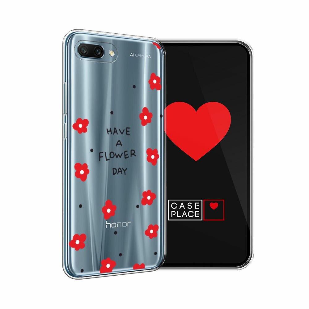 Чехол на Honor 10 / Хонор 10 с принтом "Have a flower day 2", прозрачный — фото 1