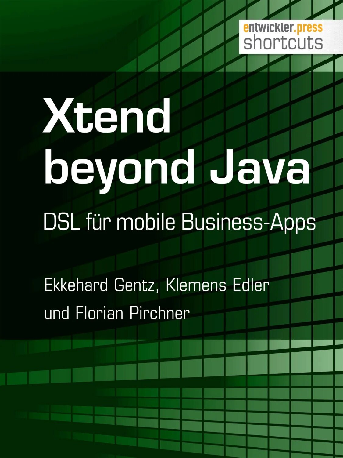 Xtend beyond Java [Цифровая книга]