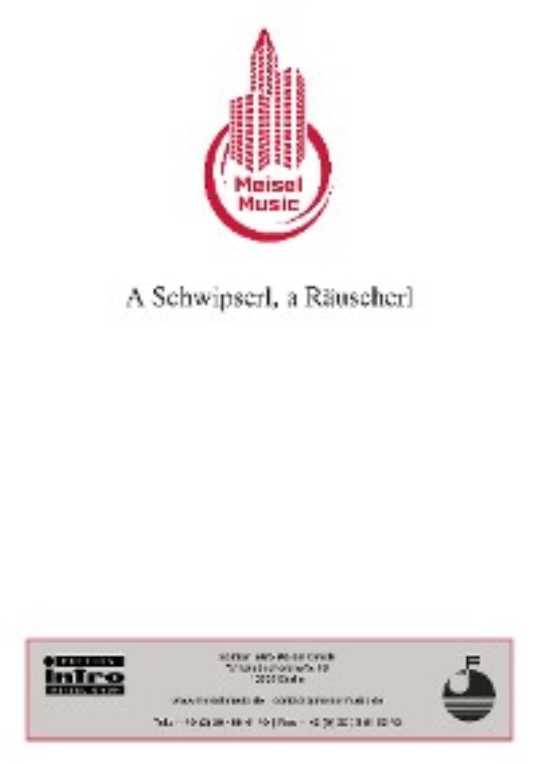 A Schwipserl, a Räuscherl [Цифровая книга]