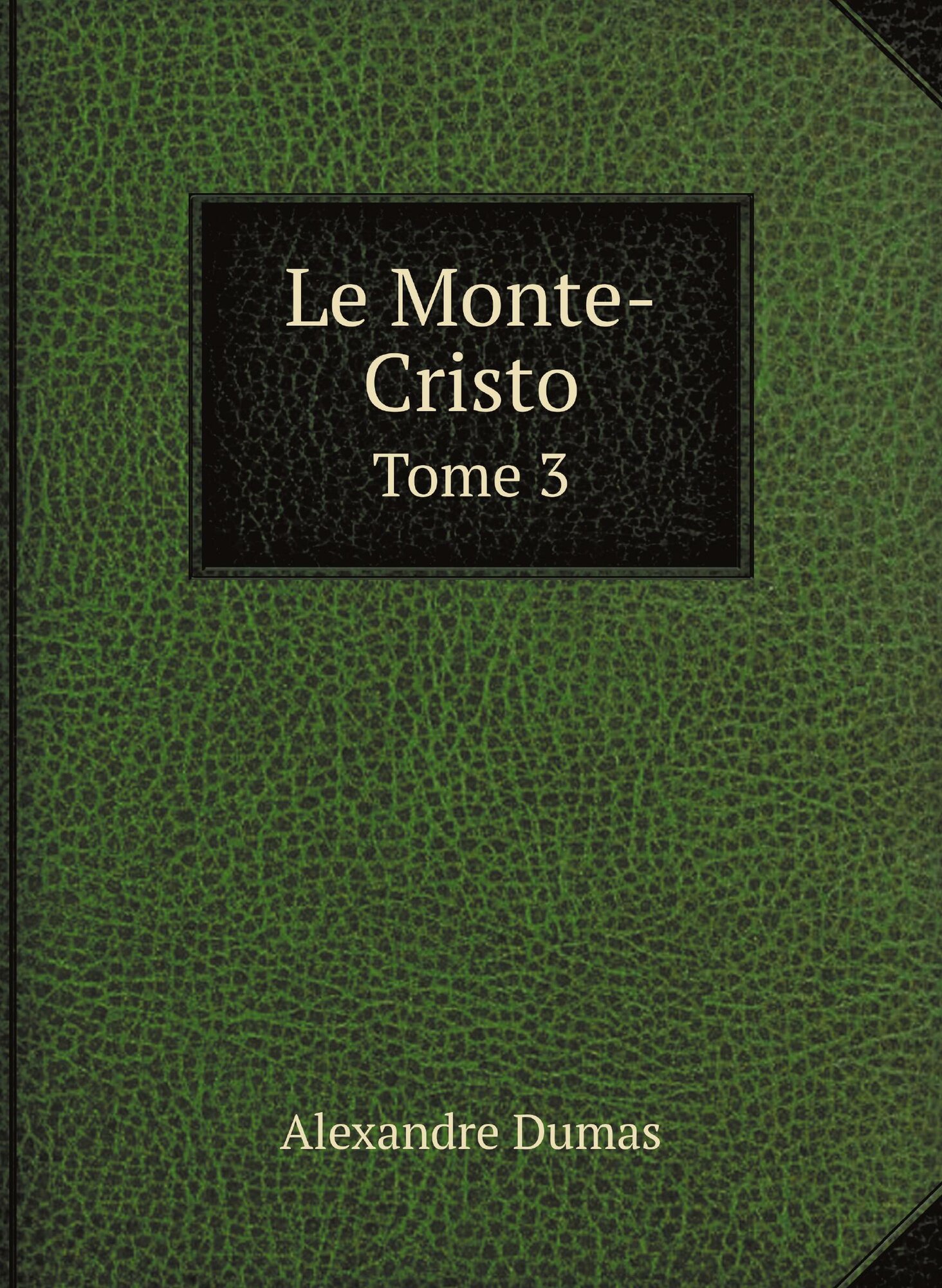Le Monte-Cristo. Tome 3 — фото 1