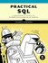 Practical SQL: A Beginner's Guide to Storytelling with Data by Anthony DeBarros