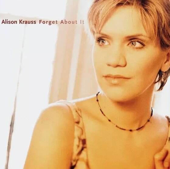 Alison Krauss. Forget About It (Japan, Rounder Records, OMCX-1044, 1999) CD