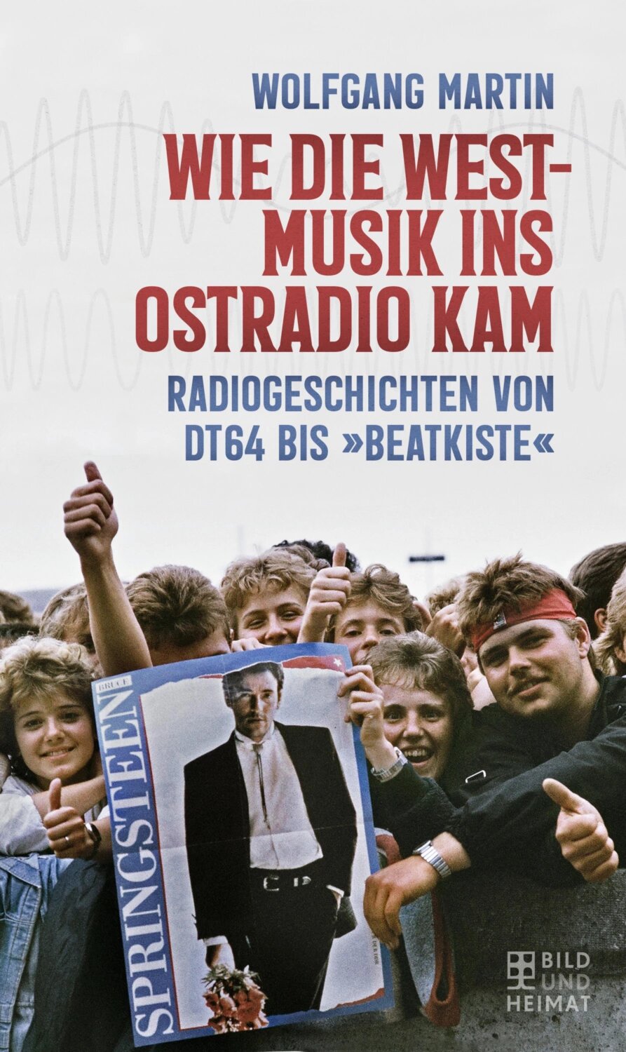 Wie die Westmusik ins Ostradio kam [Цифровая книга]