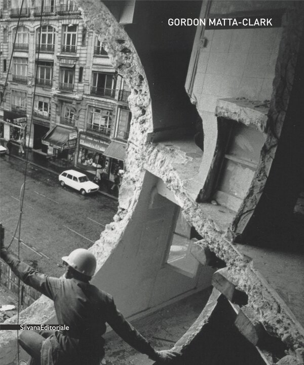 Gordon Matta-Clark / Fusi L.Pierini M. (книга на английском)