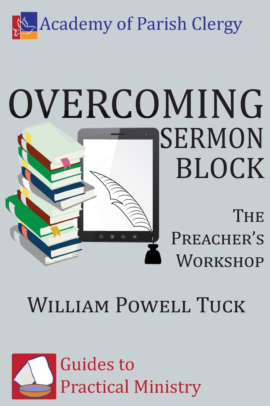 Overcoming Sermon Block. The Preacher's Workshop — фото 1