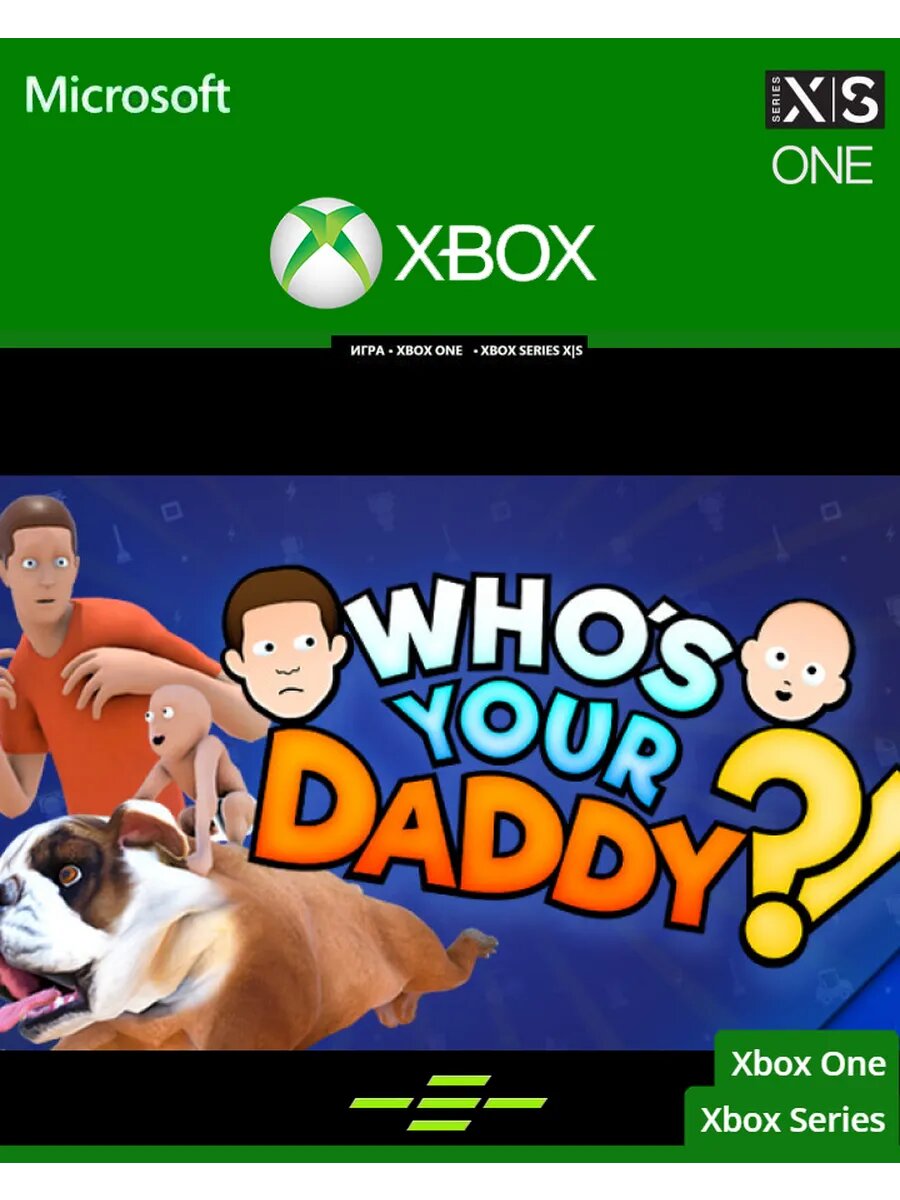 Who's Your Daddy! Xbox, цифровая версия Xbox One/Series X/S, с новым аккаунтом Xbox