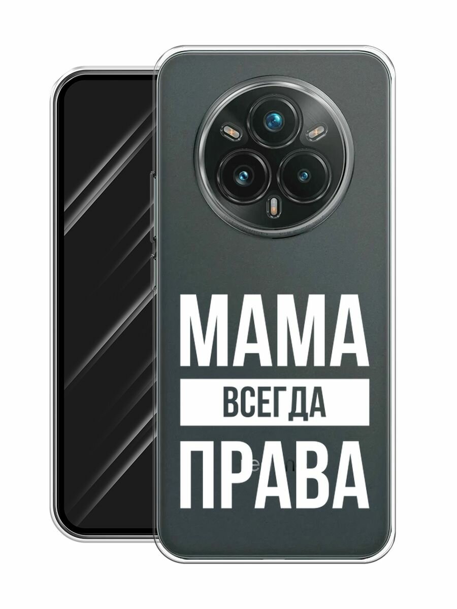 Чехол на Realme 14 Pro / Реалми 14 Про с принтом "Мама права", прозрачный — фото 1
