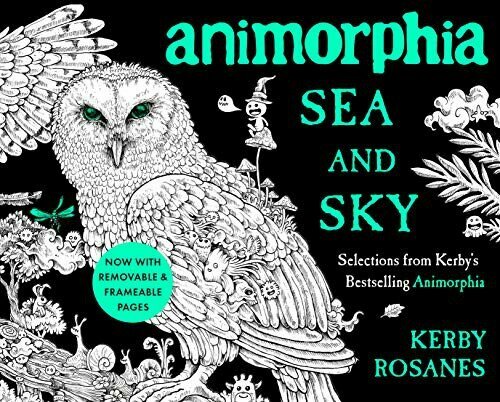 Rosanes Kerby "Animorphia Sea and Sky: Selections from Kerby's Bestselling Animorphia"