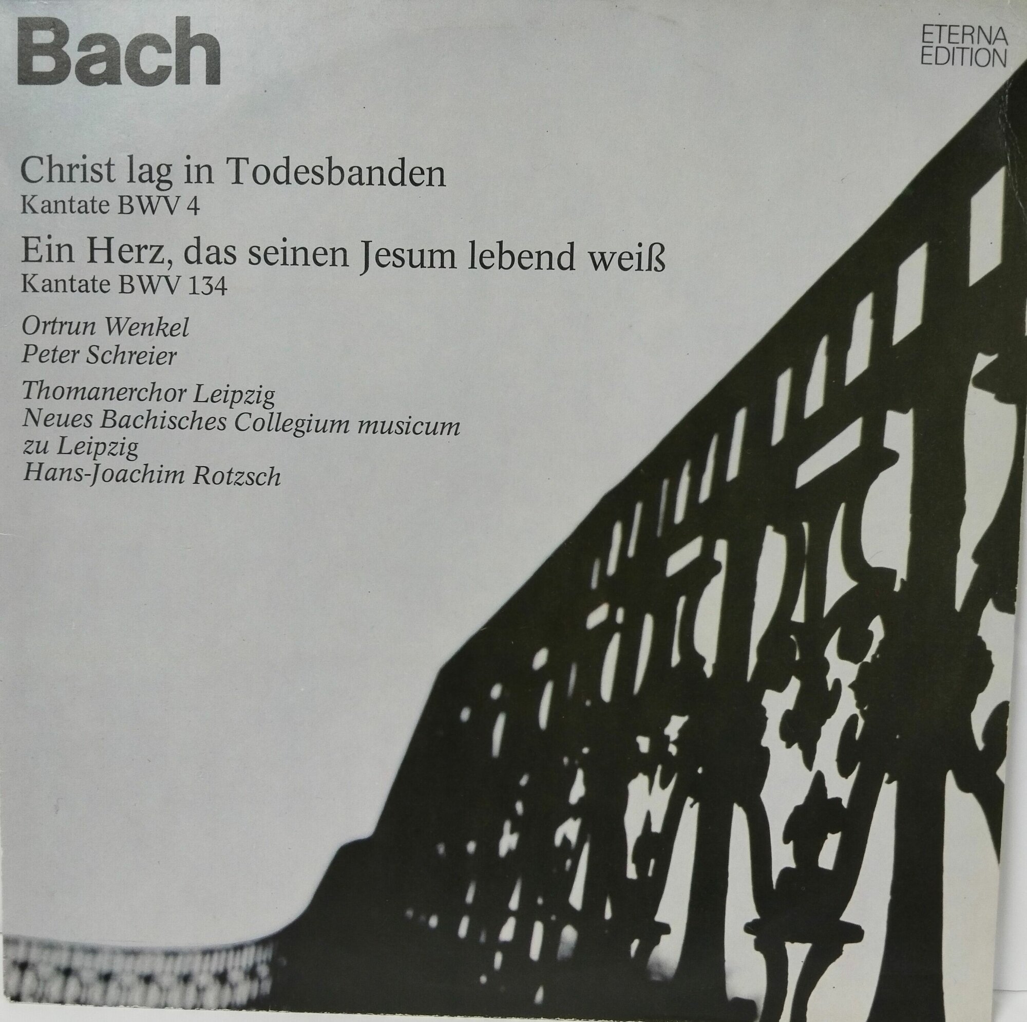 Bach - Ortrun Wenkel, Peter Schreier, Thomanerchor Leipzig. Christ Lag In Todesbanden (Kantate BWV 4) / Ein Herz, Das Seinen Jesum Lebend Weis (Kantate BWV 134) (M/M, ETERNA, 8 27 516, 1982, винил) LP
