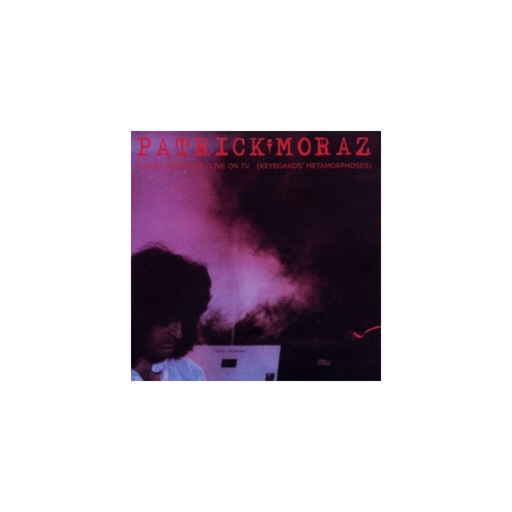 Виниловая пластинка Patrick Moraz Future Memories Live On TV (Keyboards' Metamorphoses) (1 LP)