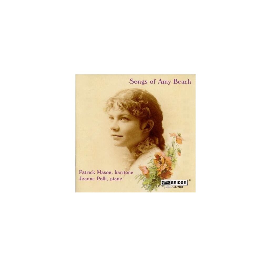 Диск Songs of Amy Beach / Patrick Mason, baritone; Joanne Polk, piano (1 CD)