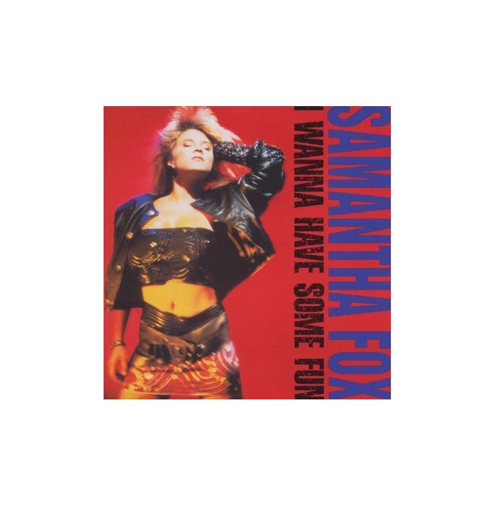 Диск Samantha Fox - I Wanna Have Some Fun (Expanded Edition) (2 CD)