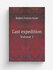 Last expedition. Volume 1 | Robert Falcon Scott | 1914 | London, Smith, Elder & ...