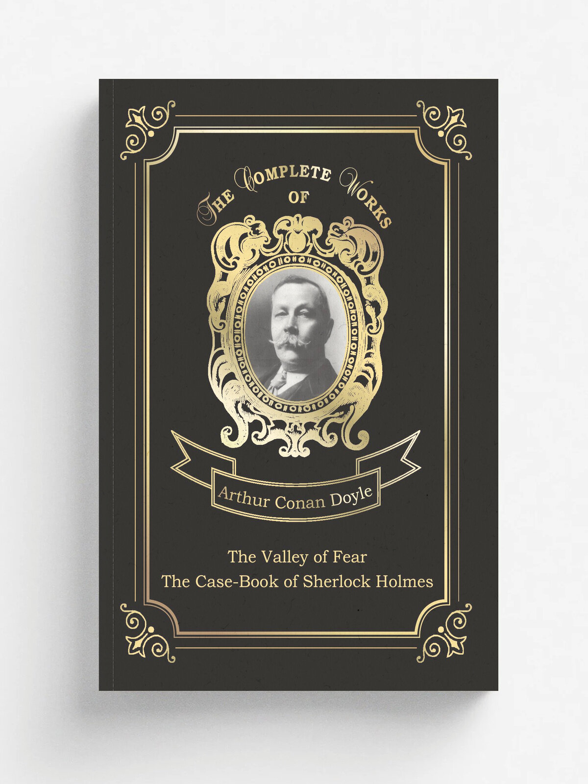 The Valley Of Fear • The Case-Book Of Sherlock Holmes/Долина Страха • Журнал дел Шерлока Холмса