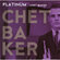 CHET BAKER Platinum (Компакт-диск)