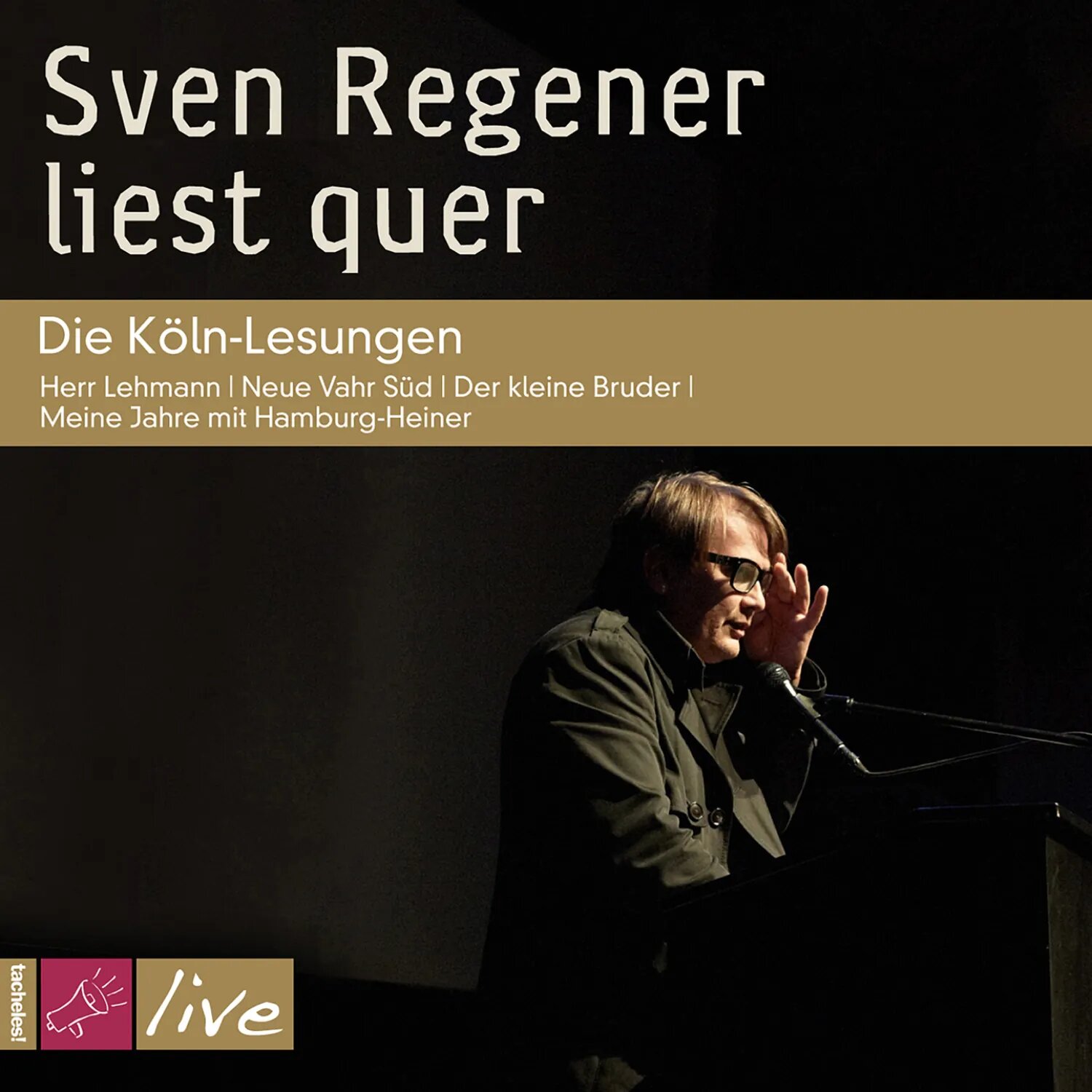 Sven Regener liest quer: Die Köln-Lesungen [Аудиокнига]