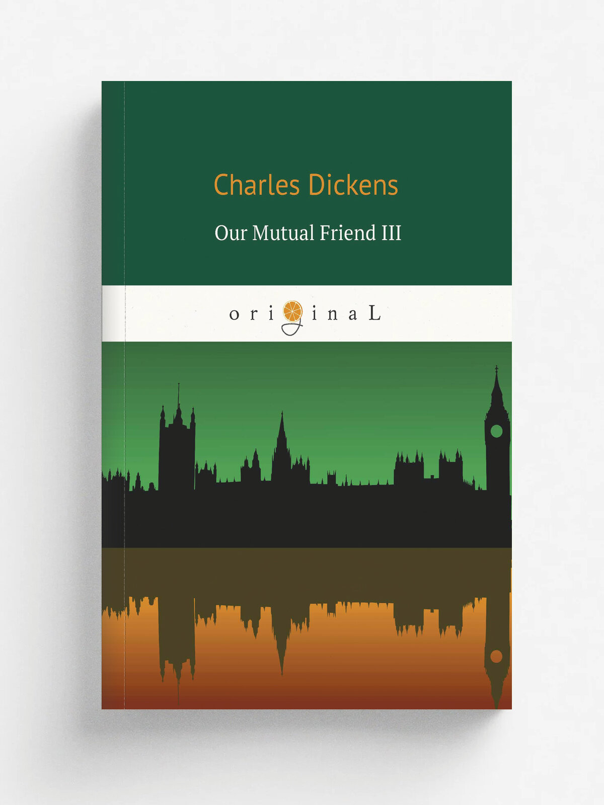 Our Mutual Friend III / Наш общий друг 3