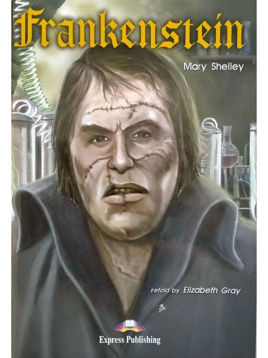 Graded Reader Level 3 Frankenstein with Activity Book | Уровень В1.