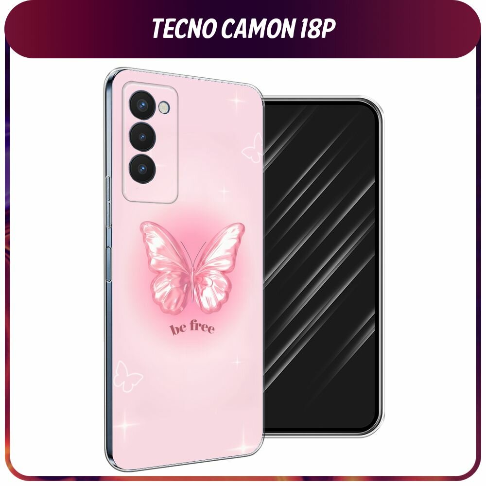 Чехол на Tecno Camon 18P / Техно Камон 18Р с принтом "Be free butterfly 1"