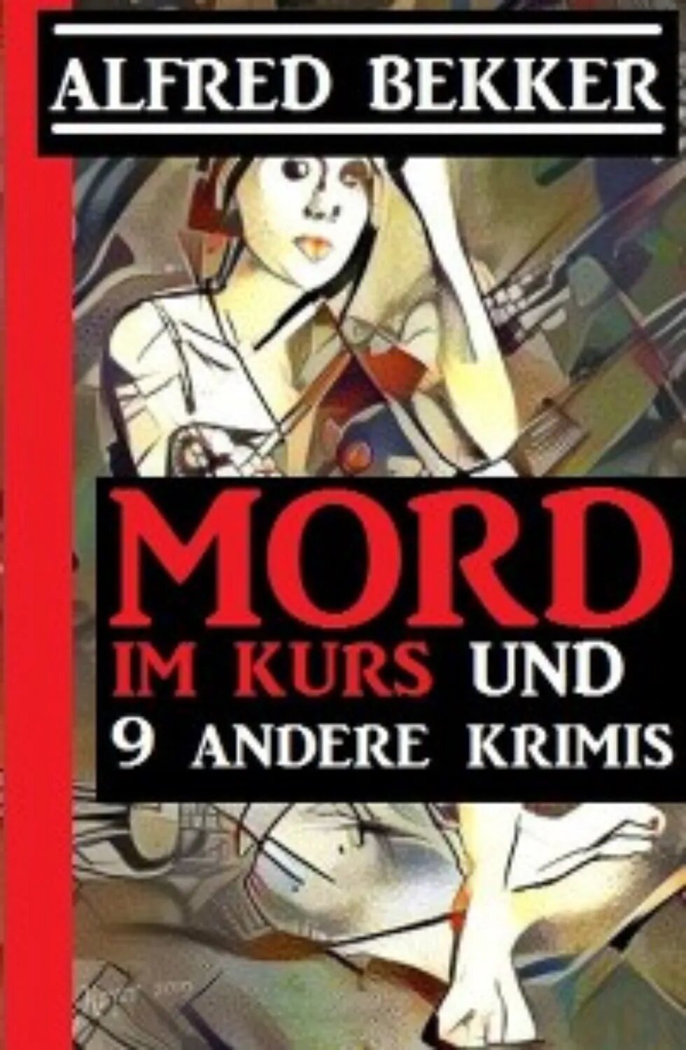 Mord im Kurs und 9 andere Krimis [Цифровая книга]