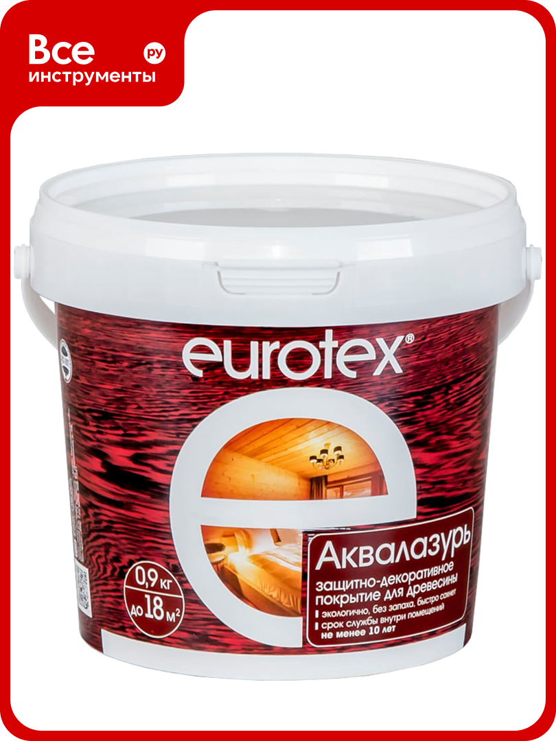 Защитно-декоративное покрытие для древесины Eurotex Бесцветный 6, для древесины eurotex бесцветный 0