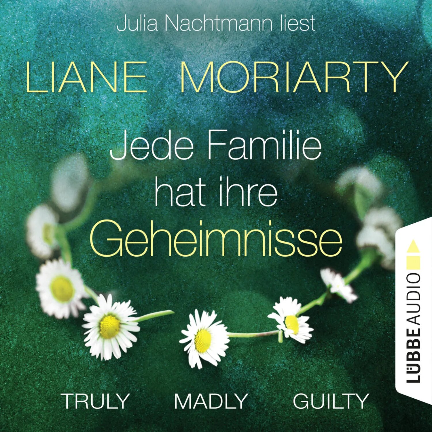Truly Madly Guilty - Jede Familie hat ihre Geheimnisse (Ungekürzt) [Аудиокнига]