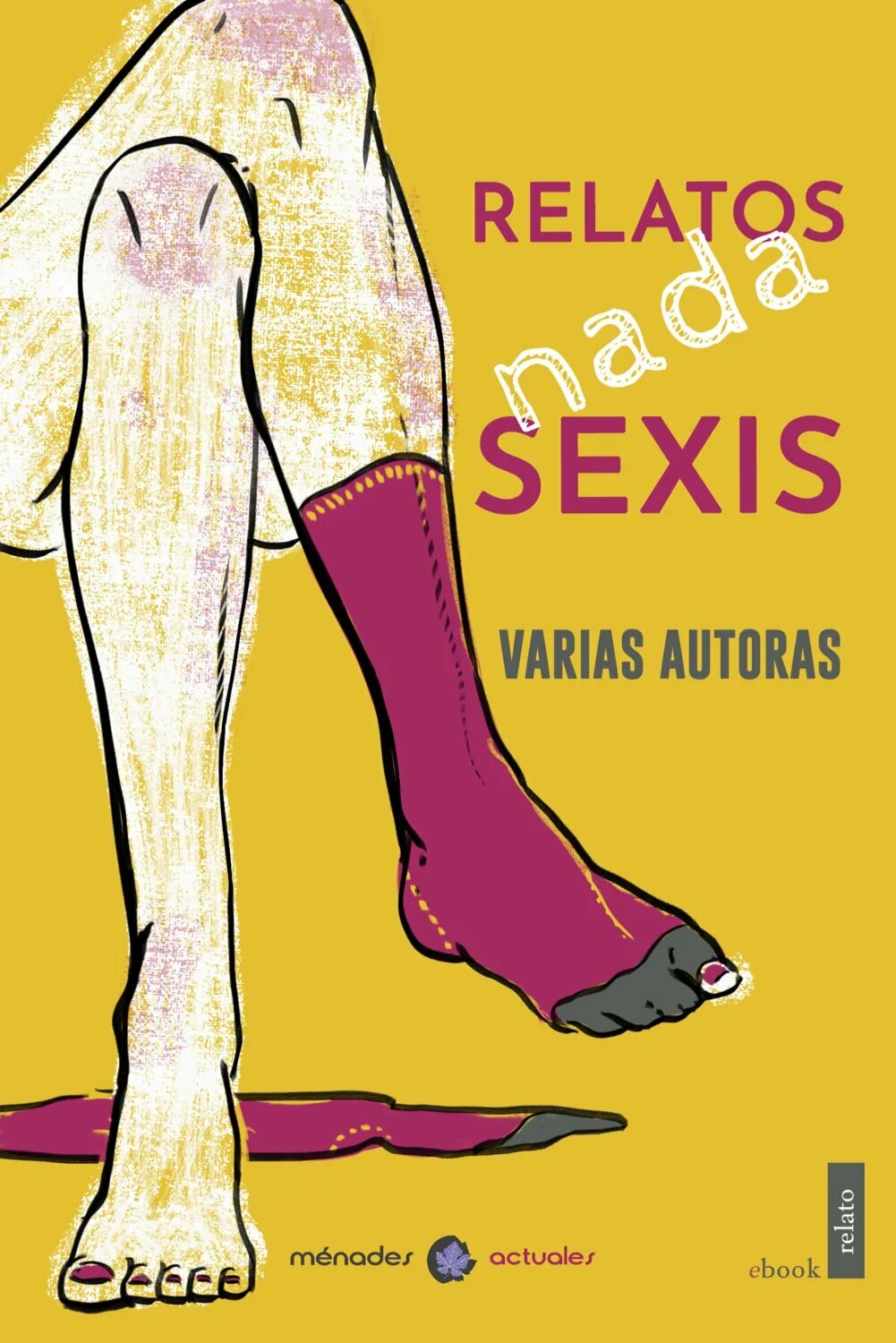 Relatos nada sexis [Цифровая книга]