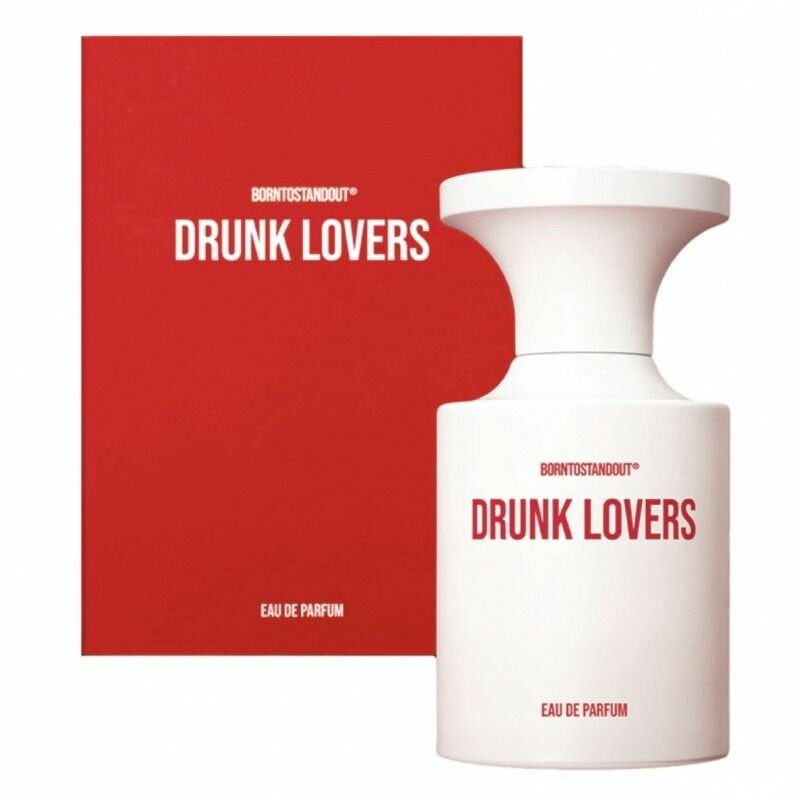 BORNTOSTANDOUT DRUNK LOVERS Вода парфюмерная унисекс 50мл