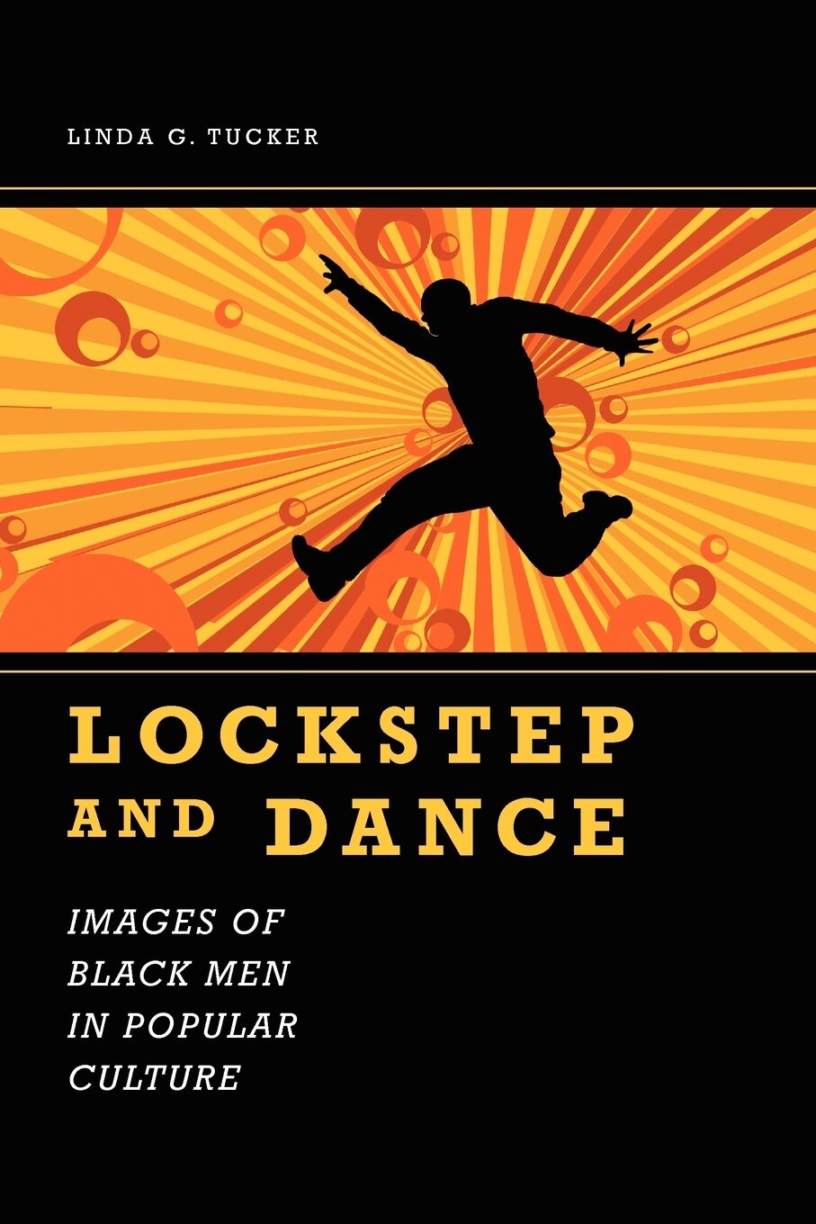 Lockstep and Dance. Images of Black Men in Popular Culture