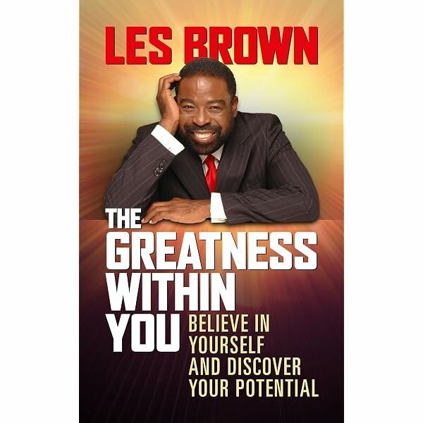 The Greatness Within You: Believe in Yourself and Discover Your Potential，Reprinted paperback book
