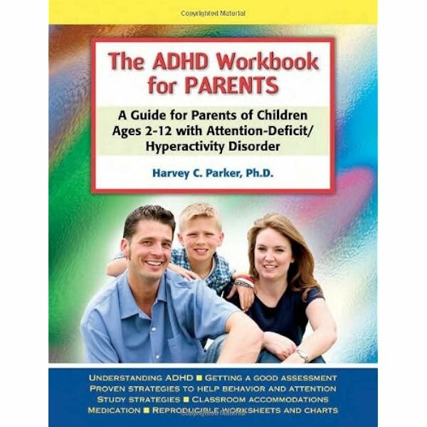 The ADHD Workbook for Parents: A Guide for Parents of Children Ages 2–12 with Attention-Deficit/Hyperactivity Disorder，Reprinted paperback book